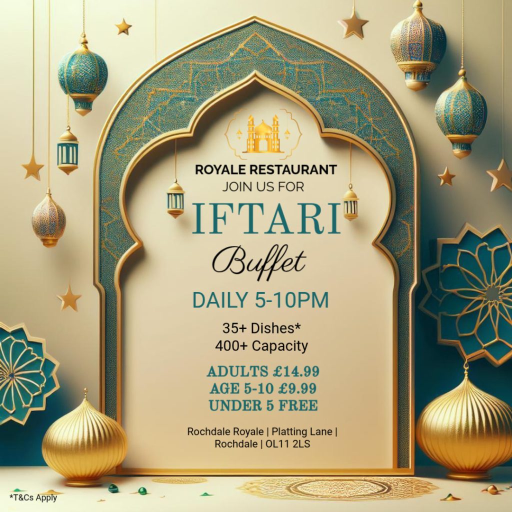 Iftari Buffet – Royale Restaurant | Party Rochdale